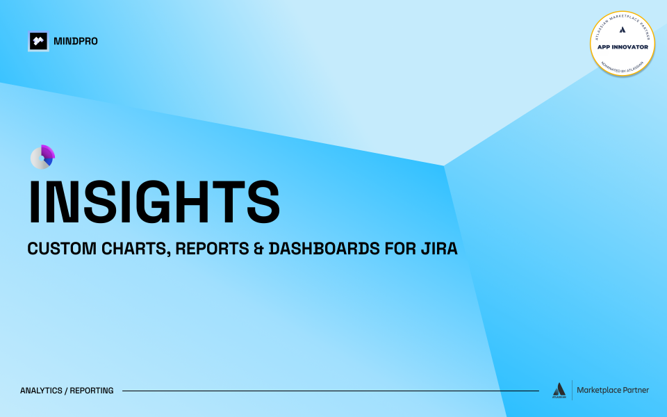 Insights | Custom Charts, Reports & Dashboards (Jira, JSM) | Atlassian ...
